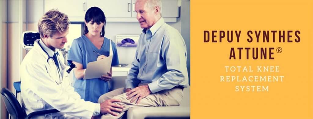 DePuy Synthes Attune® Knee Replacement Lawyers