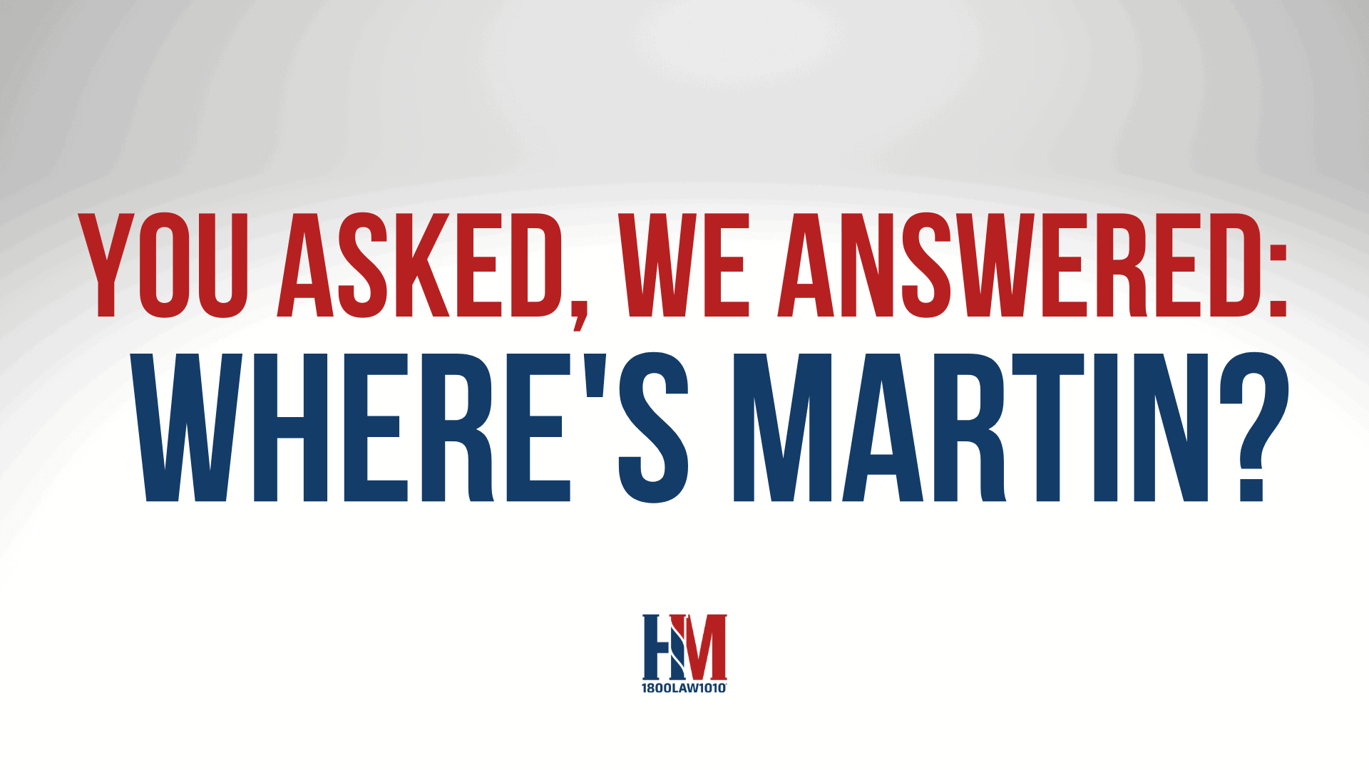 Your Harding Mazzotti Questions Answered: Where's Martin? - Attorney ...