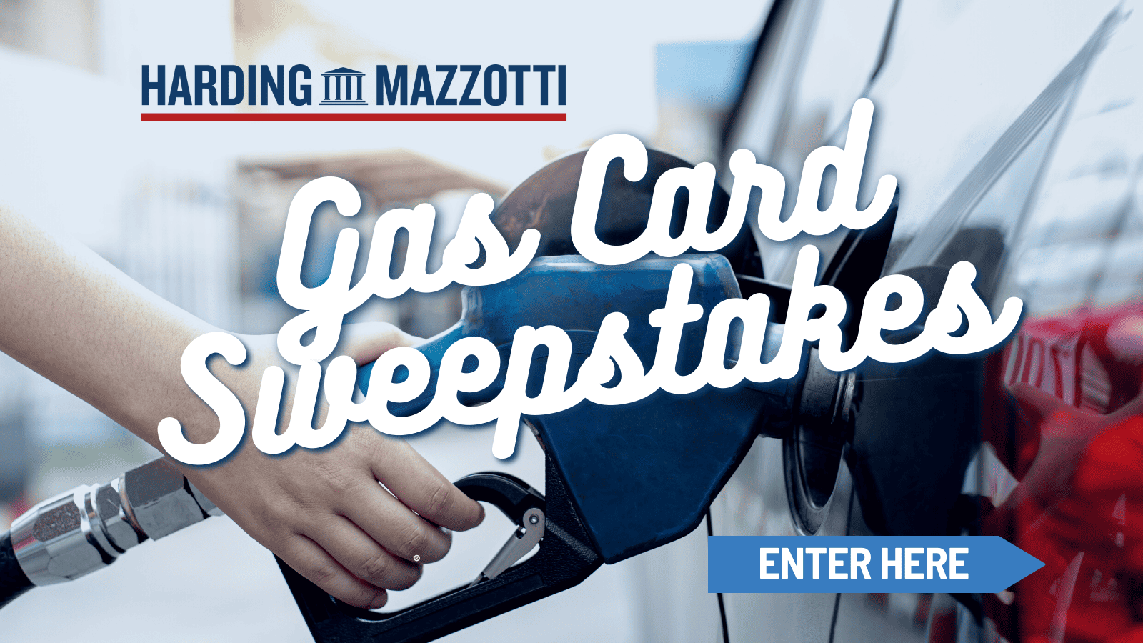 Gas Card Sweepstakes - Harding Mazzotti, LLP